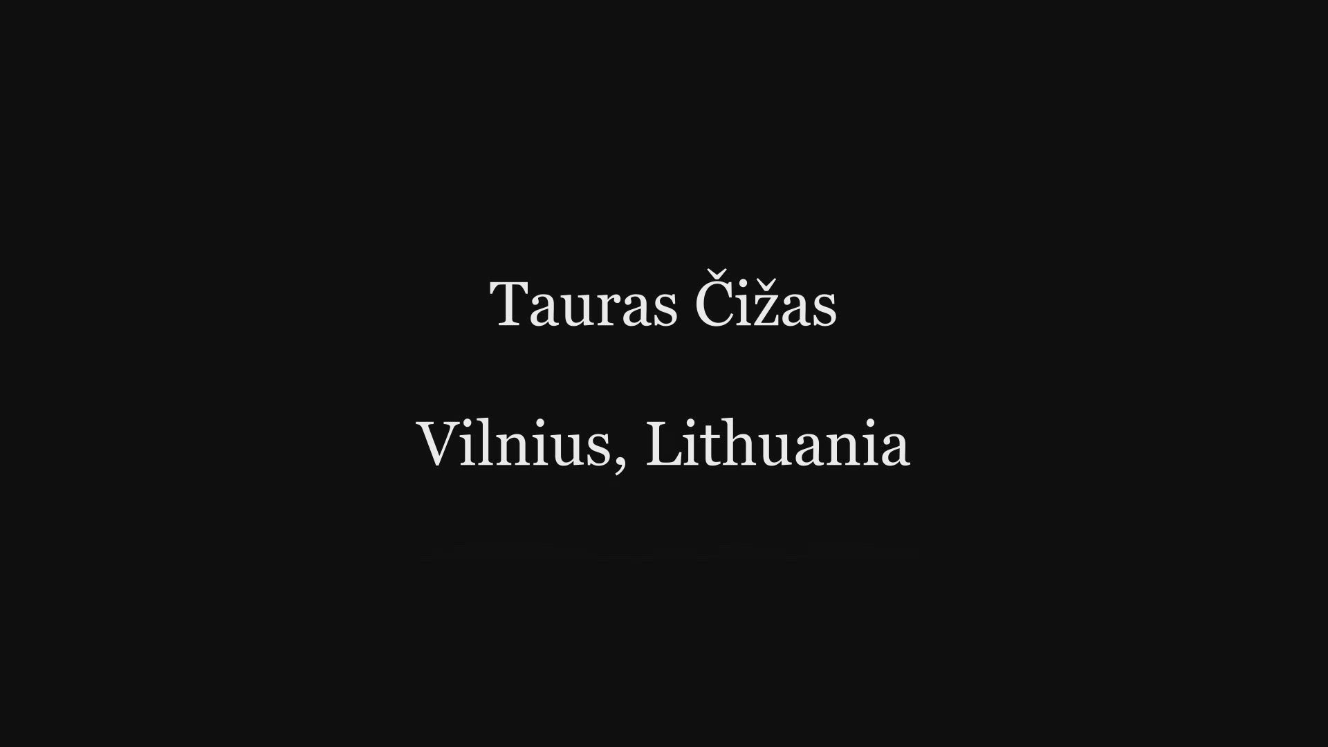 Video of Tauras Čižas - Filmmakers